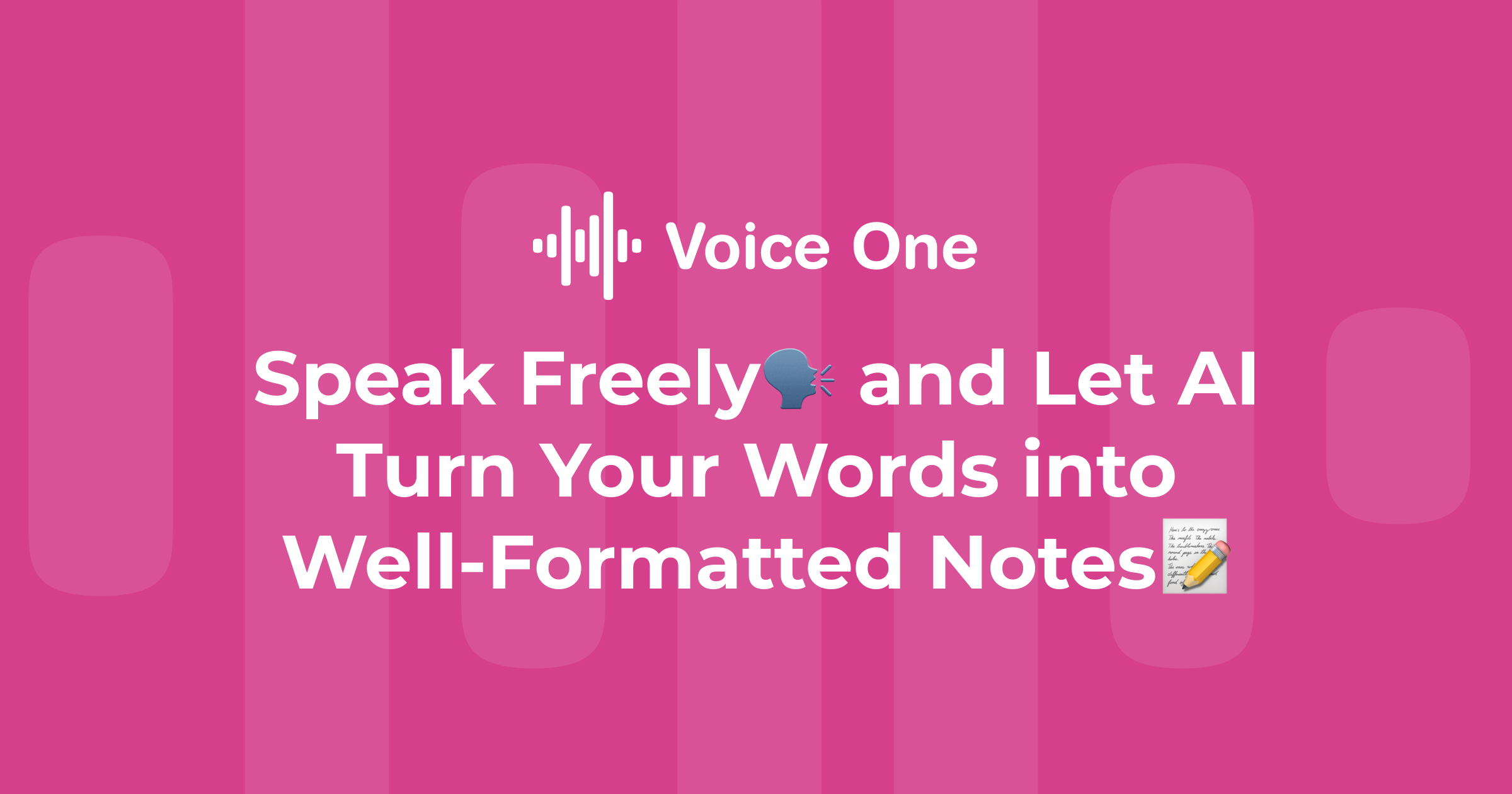 VoiceOne – The #1 AI Voice Note Taking App